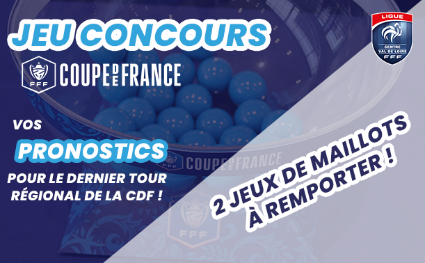 Résultat du jeu concours Coupe de France ! – LIGUE CENTRE-VAL DE LOIRE ...