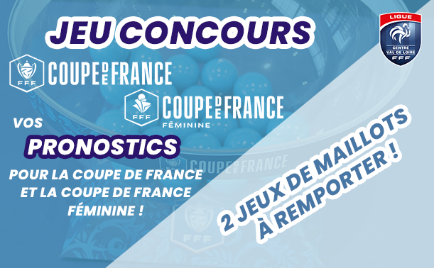 Résultats du jeu concours Coupe de France ! – LIGUE CENTRE-VAL DE LOIRE ...