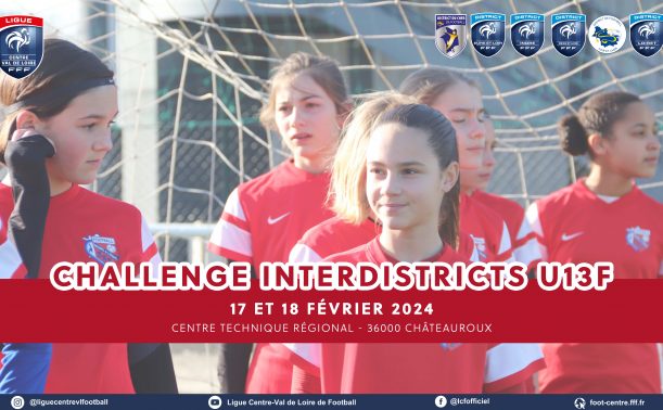 Challenge Interdistricts U13F – LIGUE CENTRE-VAL DE LOIRE DE FOOTBALL